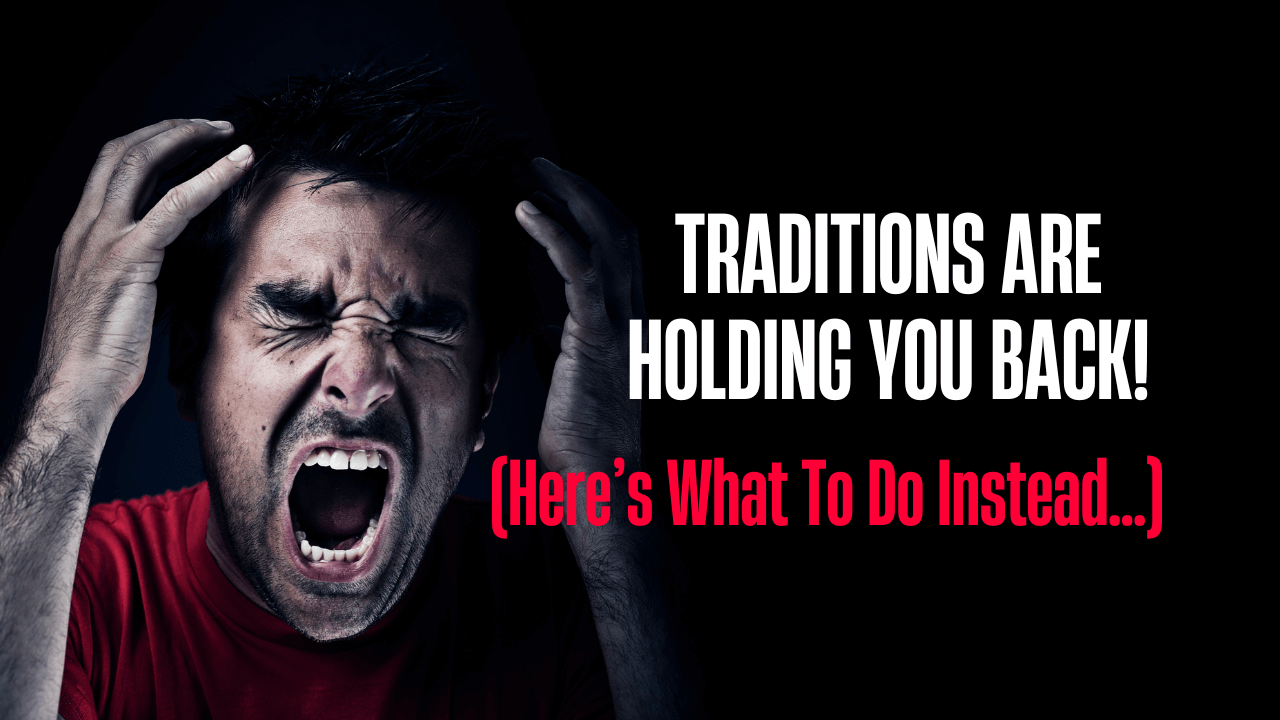 The Truth About Traditions: Keep, Change, or Let Go? - Clarity for Your ...